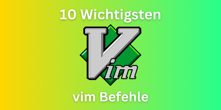 Die 10 wichtigsten Befehle im VIM Text Editor für Einsteiger - blog.admin-intelligence.de