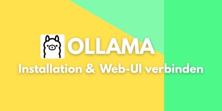 Ollama Installation und Web-UI einrichten